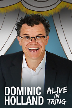 ‎Dominic Holland: Alive in Tring (2013) directed by Dion Clifford, Ilse ...