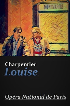 ‎Louise - Opera National de Paris (2007) directed by André Engel • Film ...