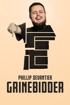 ‎Phillip Devantier: Grinebidder (2021) • Film + cast • Letterboxd