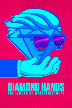 ‎Diamond Hands: The Legend of WallStreetBets (2022) directed by Drea ...