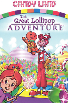 Candy Land: The Great Lollipop Adventure’ watched by FreyaM • Letterboxd