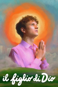 ‎Il Figlio di Dio (2022) directed by Lorenzo Silano • Film + cast ...