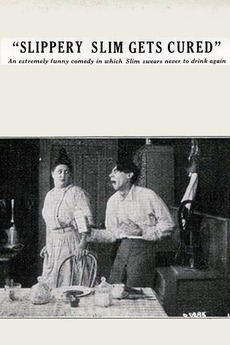 ‎Slippery Slim Gets Cured (1914) directed by Roy Clements • Film + cast ...