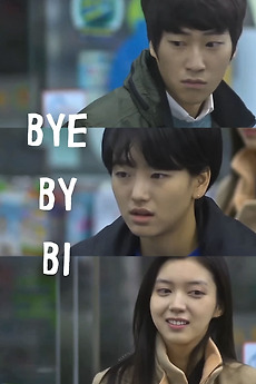 ‎Bye By Bi (2016) directed by Eun Choi • Reviews, film + cast • Letterboxd