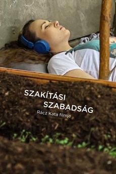 ‎Szakítási szabadság (2022) directed by Katalin Anna Rácz • Film + cast ...