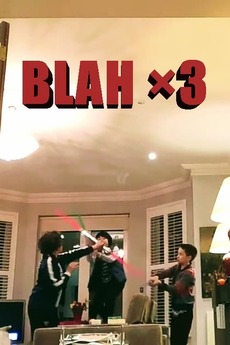 ‎Blah ×3 (2016) directed by Daniel Lee • Film + cast • Letterboxd