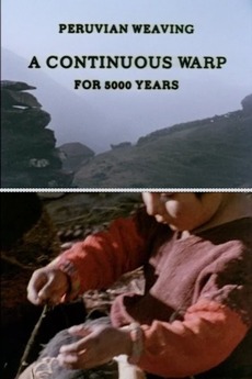 ‎Peruvian Weaving (1980) • Reviews, film + cast • Letterboxd