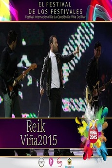 ‎Reik Festival de Viña del Mar (2015) • Film + cast • Letterboxd