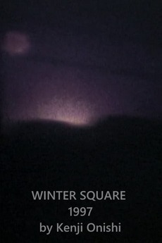 ‎WINTER SQUARE (1997) directed by Kenji Onishi • Film + cast • Letterboxd