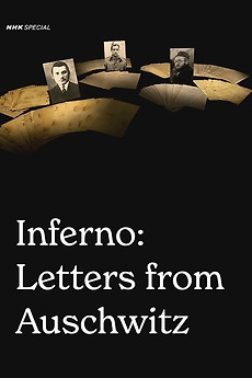 ‎Inferno: Letters from Auschwitz (2020) directed by Yoshioka Fuyuki ...