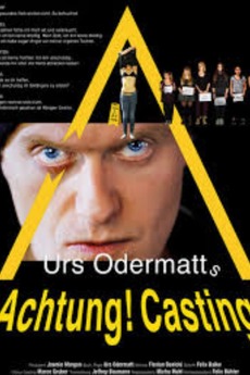 ‎Achtung! Casting (2018) directed by Urs Odermatt • Film + cast • Letterboxd