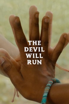 ‎The Devil Will Run (2021) directed by Noah Glenn • Reviews, film ...