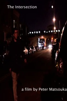 ‎The Intersection (2005) directed by Peter Matsoukas • Film + cast ...