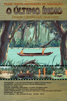 ‎O Último Índio (2017) directed by Maria Teresa Murer • Film + cast ...