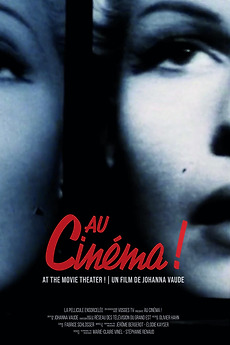 ‎Au Cinéma ! (2021) directed by Johanna Vaude • Reviews, film + cast ...