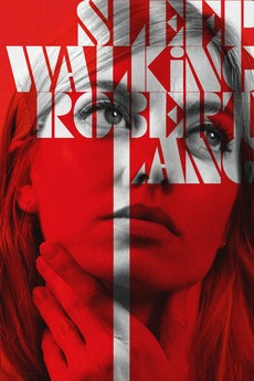 ‎Sleepwalking (2020) directed by Robert Lang • Film + cast • Letterboxd