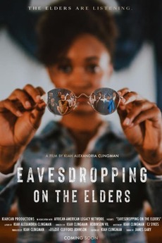 ‎Eavesdropping on the Elders (2020) directed by Kiah Alexandria ...