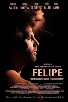 ‎Felipe (2021) directed by Sergio Feregrino, Ricardo Almanza • Reviews ...