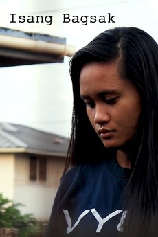 ‎Isang Bagsak (2021) directed by Patricia Pahinag • Reviews, film ...