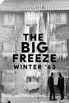 ‎The Big Freeze: Winter '63 (2022) directed by Charlie Clay • Reviews ...