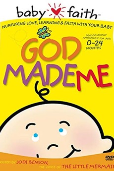 ‎Baby Faith: God Made Me (2004) • Film + cast • Letterboxd