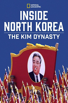 ‎Inside North Korea: The Kim Dynasty (2018) • Reviews, film + cast ...