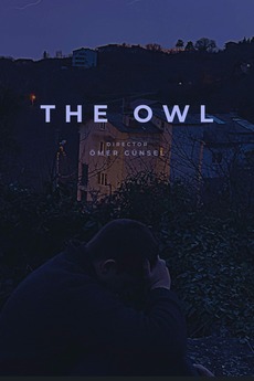 ‎The Owl (2022) directed by Ömer Günsel • Reviews, film + cast • Letterboxd