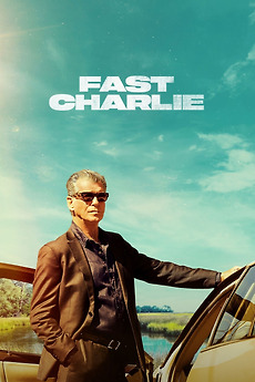 ‎Fast Charlie (2023) directed by Phillip Noyce • Reviews, film + cast ...