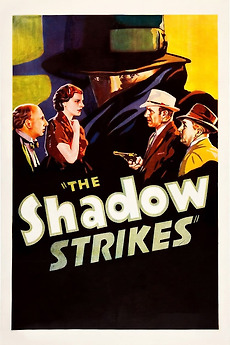 ‎The Shadow Strikes (1937) directed by Lynn Shores • Reviews, film + cast • Letterboxd