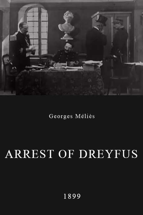 ‎Dreyfus Court Martial - Arrest Of Dreyfus (1899) directed by Georges ...