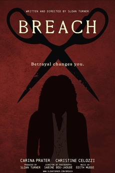 ‎Breach (2021) directed by Sloan Turner • Film + cast • Letterboxd