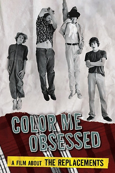 ‎Color Me Obsessed: A Film About The Replacements (2011) directed by ...