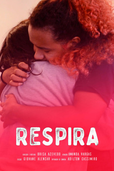 ‎Respira directed by Briza Azevedo • Film + cast • Letterboxd