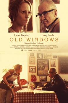 ‎Old Windows (2022) directed by Paul Holbrook • Reviews, film + cast ...