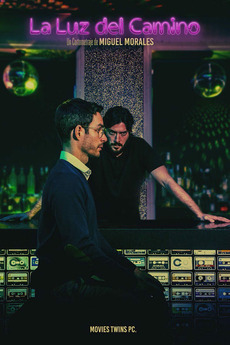 ‎La luz del camino (2020) directed by Miguel Morales • Film + cast • Letterboxd