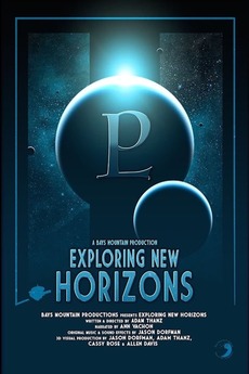 ‎Exploring New Horizons (2015) directed by Adam Thanz • Film + cast ...