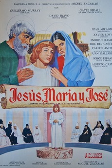 ‎Jesús, María y José (1972) directed by Miguel Zacarías • Reviews, film ...