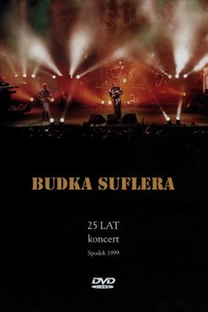 ‎Budka Suflera - 25 lat Spodek 1999 • Film + cast • Letterboxd