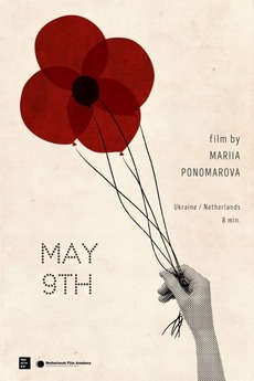 ‎May 9th (2015) directed by Mariia Ponomarova • Film + cast • Letterboxd