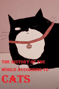 ‎The History of the World According to Cats (2019) directed by Chintis ...
