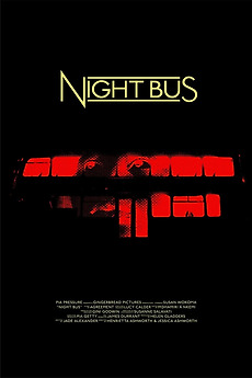 ‎Night Bus directed by Henrietta Ashworth, Jessica Ashworth • Film ...