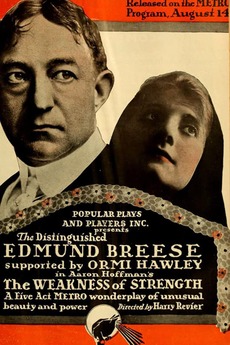 ‎The Weakness of Strength (1916) directed by Harry Revier • Reviews ...