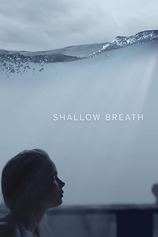 ‎Shallow Breath (2021) directed by Robbie Studsor • Reviews, film ...