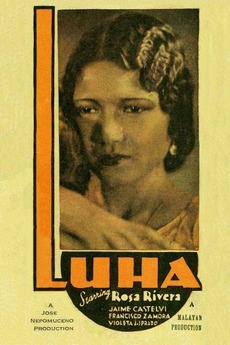 ‎Luha (1932) directed by Fausto J. Galauran • Film + cast • Letterboxd