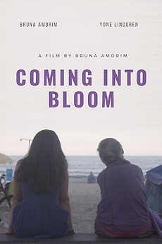 ‎Coming Into Bloom (2022) directed by Bruna Estevam Amorim • Film + cast • Letterboxd