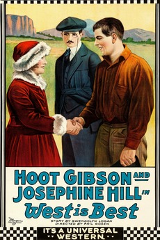 ‎West Is Best (1920) directed by Phil Rosen • Film + cast • Letterboxd