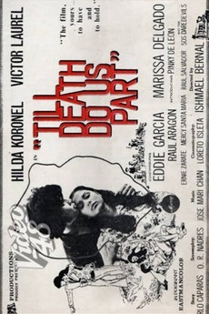 ‎Till Death Do Us Part (1972) directed by Ishmael Bernal • Film + cast ...