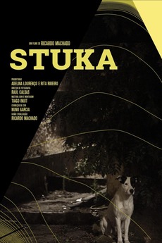 ‎Stuka (2018) directed by Ricardo Machado • Film + cast • Letterboxd