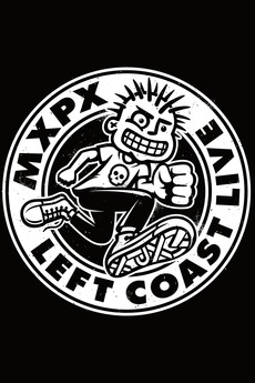 ‎MxPx - Left Coast Live (2016) • Film + cast • Letterboxd