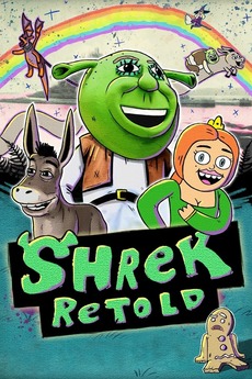 ‎Shrek Retold (2018) directed by Grant Duffrin • Reviews, film + cast ...